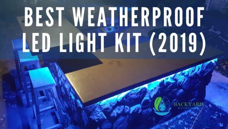 Best Weatherproof LED Light Kit (2019) - Backyard Water Garden